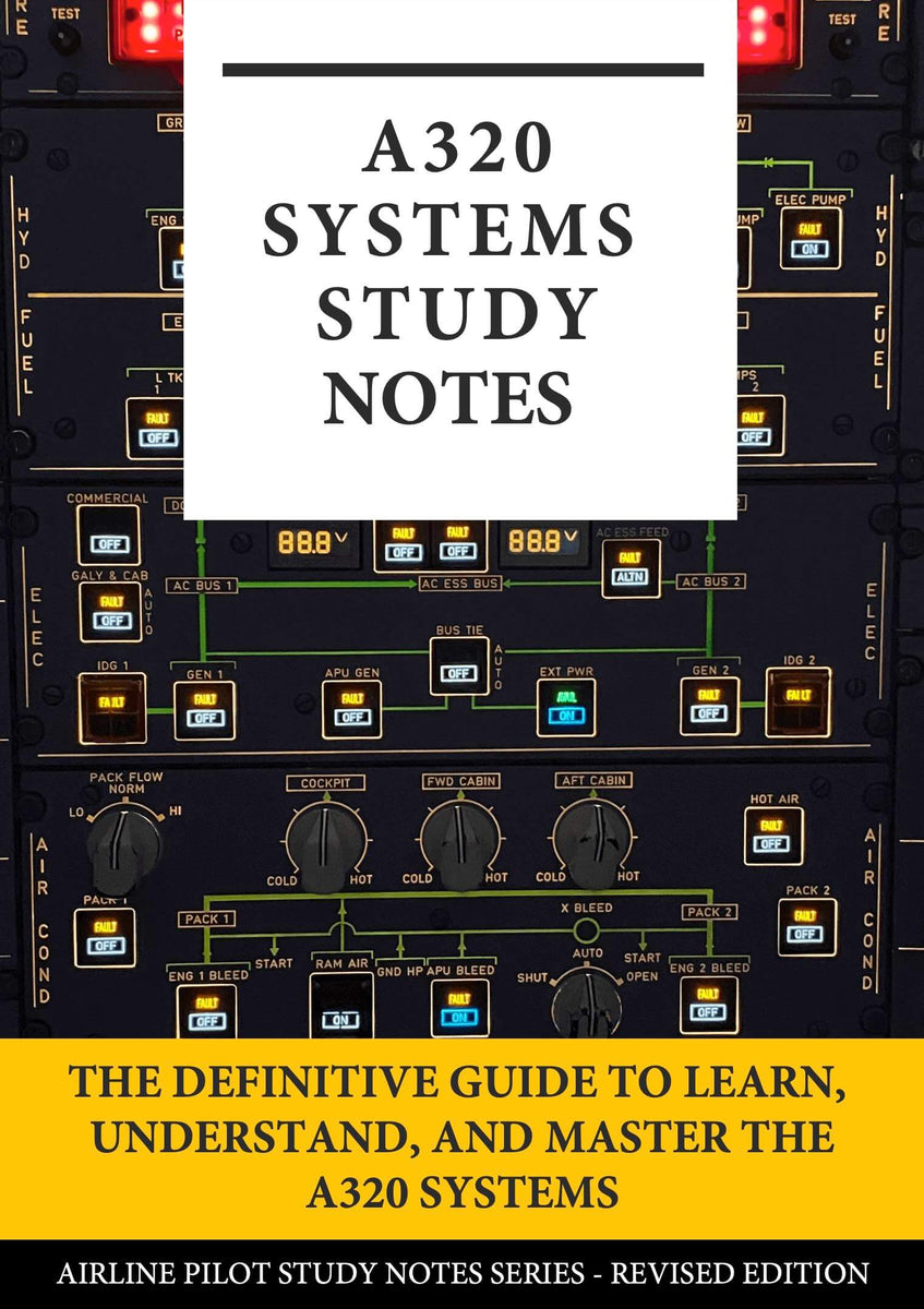 The A320 Systems Study Notes | Airline Pilot Study Notes